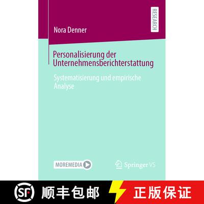 【3-4周达】Personalisierung der Unternehmensberichterstattung : Systematisierung und empirische Analyse [9783658466466]