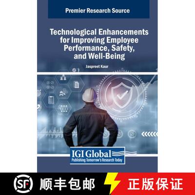 【3-4周达】Technological Enhancements for Improving Employee Performance, Safety, and Well-Being [9798369396322]