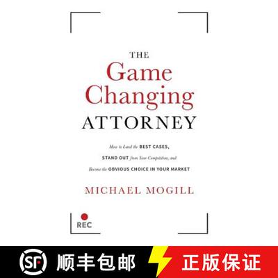 【3-4周达】The Game Changing Attorney: How to Land the Best Cases, Stand Out from Your Competition, a... [9781544512518]
