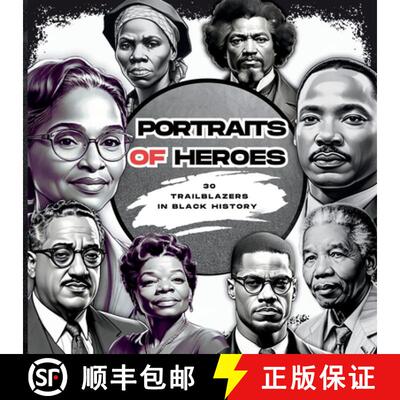 【3-4周达】Portraits of Heroes: 30 Trailblazers in Black History: 30 [9781998368044]