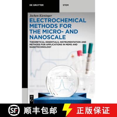 【3-4周达】Electrochemical Methods for the Micro- and Nanoscale: Theoretical Essentials, Instrumentat... [9783110649741]