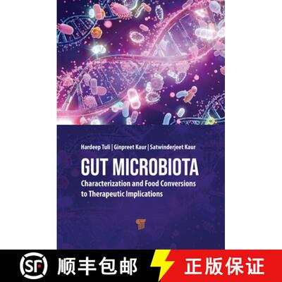 【3-4周达】精装 Gut Microbiota: Characterization and Food Conversions to Therapeutic Implications [9789815129571]