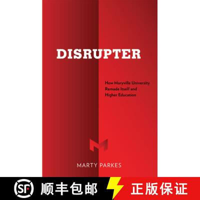 【3-4周达】Disrupter : How Maryville University Remade Itself and Higher Education [9781642252835]