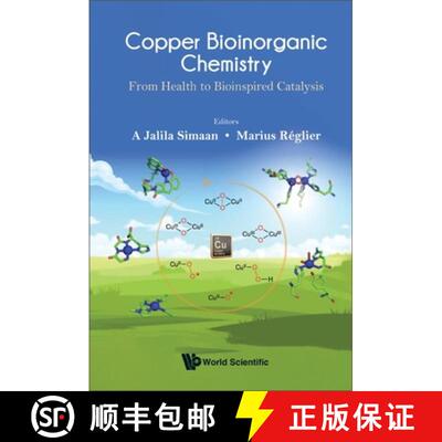 预订 精装 Copper Bioinorganic Chemistry: From Health To Bioinspired Catalysis [9789811269486]
