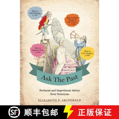 【3-4周达】精装 Ask the Past: Pertinent and Impertinent Advice from Yesteryear [9780316298896]