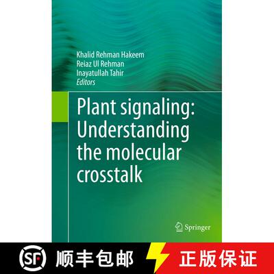 【3-4周达】Plant signaling: Understanding the molecular crosstalk [9788132234791]