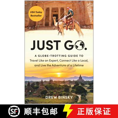【3-4周达】Just Go: A Globe-Trotting Guide to Travel Like an Expert, Connect Like a Local, and Live t... [9781637742693]