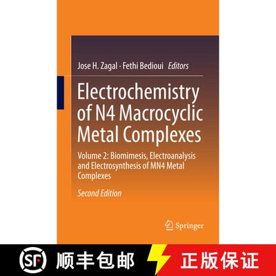 【3-4周达】精装 Electrochemistry of N4 Macrocyclic Metal Complexes: Volume 2: Biomimesis, Electroanal... [9783319313306]