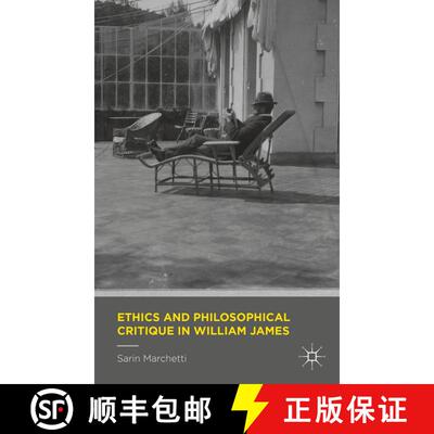 【3-4周达】精装 Ethics and Philosophical Critique in William James (1st ed. 2015) [9781137541772]