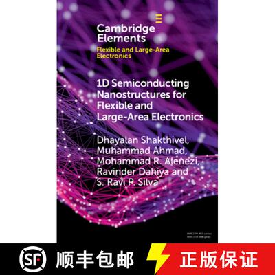 【3-4周达】1D Semiconducting Nanostructures for Flexible and Large-Area Electronics: Growth Mechanism... [9781108724654]