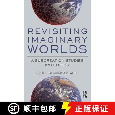 【3-4周达】Revisiting Imaginary Worlds : A Subcreation Studies Anthology [9781138942059]