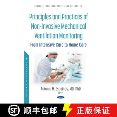 【3-4周达】Principles and Practice of Non-Invasive Mechanical Ventilation Monitoring: From Intensive ... [9781536196894]