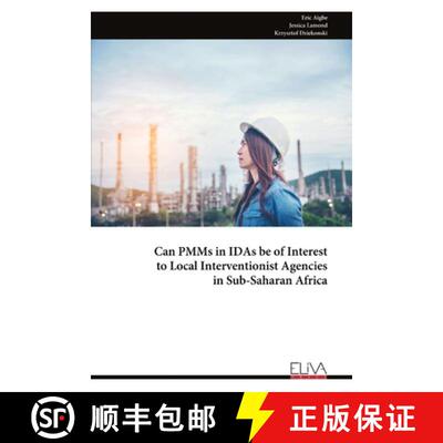 【3-4周达】Can PMMs in IDAs be of Interest to Local Interventionist Agencies in Sub-Saharan Africa [9789999329668]