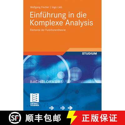 【3-4周达】EinfÜhrung in die Komplexe Analysis [9783834806635]