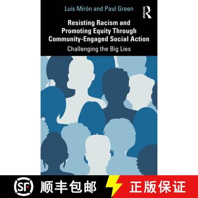 【3-4周达】Resisting Racism and Promoting Equity Through Community-Engaged Social Action: Challenging... [9781041272854]
