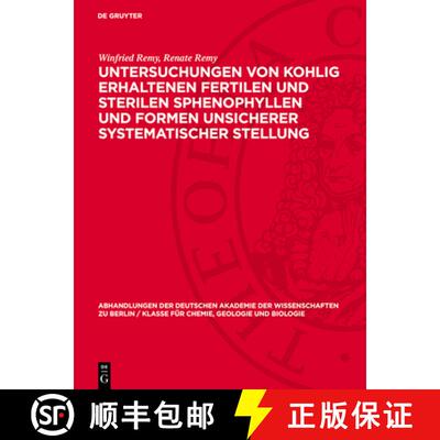 【3-4周达】精装 Untersuchungen von kohlig erhaltenen fertilen und sterilen Sphenophyllen und Formen u... [9783112777107]