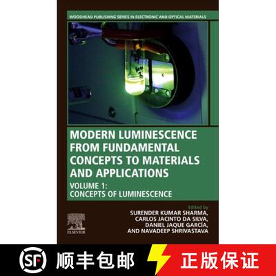 【3-4周达】Modern Luminescence from Fundamental Concepts to Materials and Applications, Volume 1: Con... [9780323899543]