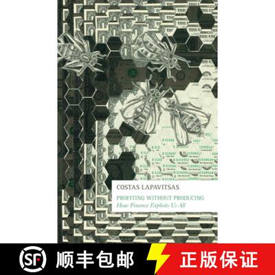 【3-4周达】Profiting Without Producing: How Finance Exploits Us All [9781781681411]