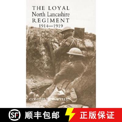 【3-4周达】精装 Loyal North Lancashire Regiment 1914-1919 [9781847347978]