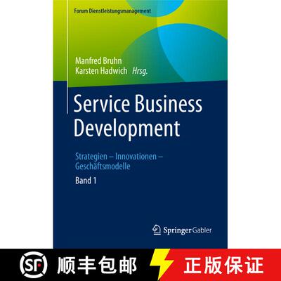 【3-4周达】精装 Service Business Development: Strategien – Innovationen – Geschäftsmodelle. Band 1 [9783658224257]