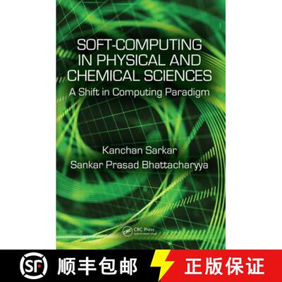 【3-4周达】精装 Soft Computing in Chemical and Physical Sciences: A Shift in Computing Paradigm [9781498755931]