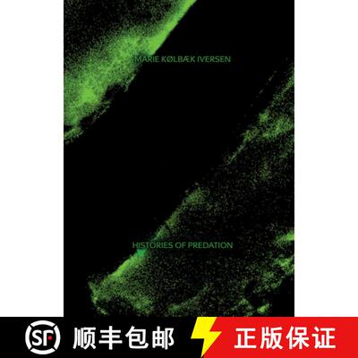 【3-4周达】精装 Marie K�lb�k Iversen: Histories of Predation [9788867495986]