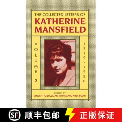 【3-4周达】精装 The Collected Letters of Katherine Mansfield: Volume III: 1919-1920 [9780198126157]