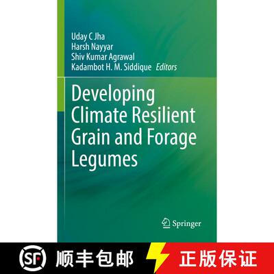 【3-4周达】Developing Climate Resilient Grain and Forage Legumes [9789811698507]
