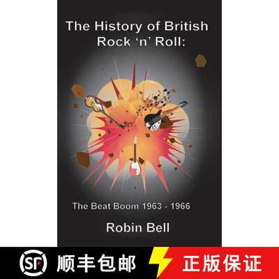 【3-4周达】The History of British Rock 'n' Roll: The Beat Boom 1963 - 1966 [9789198191653]