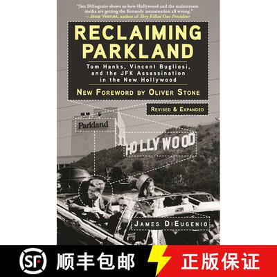 【3-4周达】Reclaiming Parkland: Tom Hanks, Vincent Bugliosi, and the JFK Assassination in the New Hol... [9781510707764]