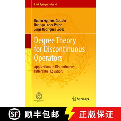 【3-4周达】精装 Degree Theory for Discontinuous Operators: Applications to Discontinuous Differential... [9783030816032]