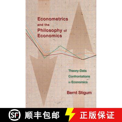 【3-4周达】Econometrics and the Philosophy of Economics – Theory–Data Confrontations in Economics [9780691113005]