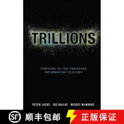 【3-4周达】精装 Trillions: Thriving In The Emerging Information Ecology [Wiley经管] [9781118176078]