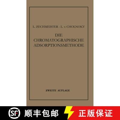 【3-4周达】Die Chromatographische Adsorptionsmethode: Grundlagen · Methodik · Anwendungen [9783709131763]