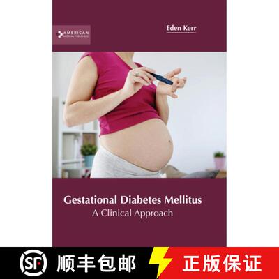 【3-4周达】精装 Gestational Diabetes Mellitus: A Clinical Approach [9781639271542]