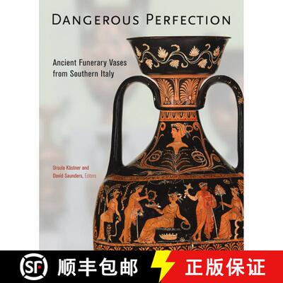【3-4周达】精装 Dangerous Perfection– Ancient Funerary Vases from Southern Italy [9781606064764]