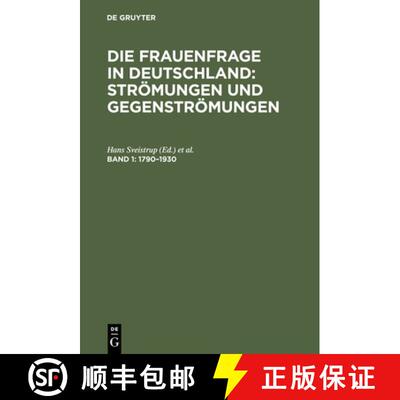 【3-4周达】Die Frauenfrage in Deutschland : Strömungen und Gegenströmungen, Band 1, Die Frauenfrage... [9783598201899]