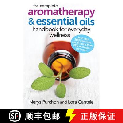 【3-4周达】The Complete Aromatherapy and Essential Oils Handbook for Everyday Wellness [9780778804864]