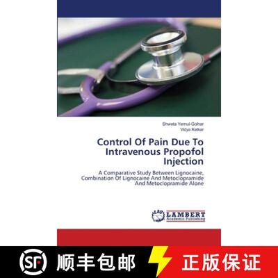 预订 Control Of Pain Due To Intravenous Propofol Injection [9783659174421]