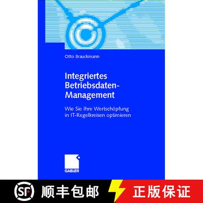 【3-4周达】Integriertes Betriebsdaten-Management: Wie Sie Ihre Wertschöpfung in IT-Regelkreisen opti... [9783409119283]