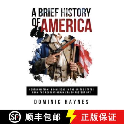 【3-4周达】A Brief History of America: Contradictions & Divisions in the United States from the Revol... [9781915710178]