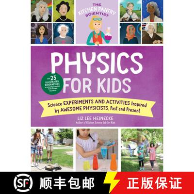 【3-4周达】Kitchen Pantry Scientist Physics for Kids: Science Experiments and Activities Inspired by ... [9780760372432]