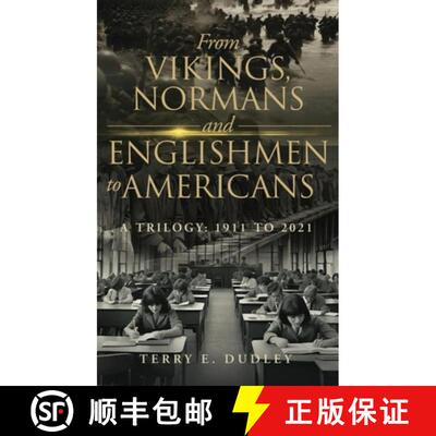 【3-4周达】精装 From Vikings, Normans and Englishmen to Americans: A Trilogy: 1911-2011 [9798295802393]