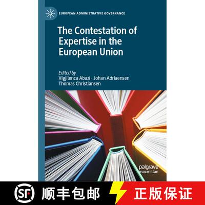 【3-4周达】The Contestation of Expertise in the European Union (1st ed. 2021) (1st ed. 2021) (1st ed.... [9783030543662]