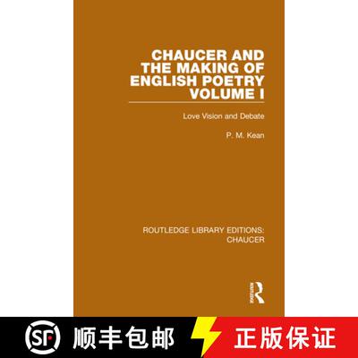 【3-4周达】Chaucer and the Making of English Poetry, Volume 1: Love Vision and Debate [9780367357504]
