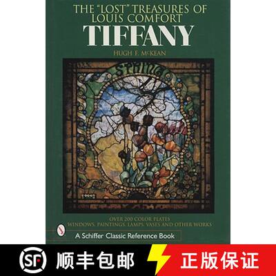【3-4周达】Lt Treasures of Louis Comfort Tiffany: Windows, Paintings, Lamps, Vases, and Other Works: ... [9780764315473]