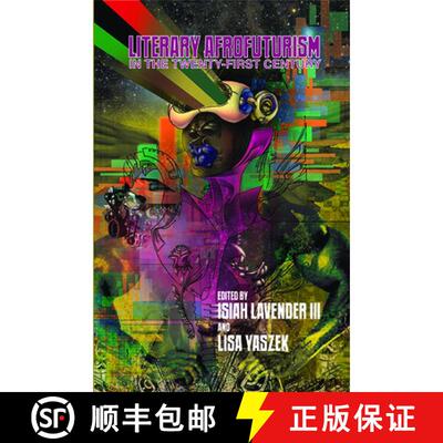 【3-4周达】精装 Literary Afrofuturism in the Twenty-First Century [9780814214459]