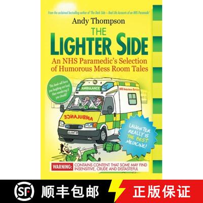 【3-4周达】精装 The Lighter Side. An NHS Paramedic's Selection of Humorous Mess Room Tales [9781910734391]