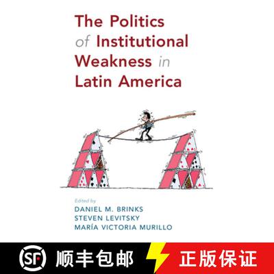 【3-4周达】精装 The Politics of Institutional Weakness in Latin America [9781108489331]