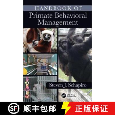 【3-4周达】精装 Handbook of Primate Behavioral Management [9781498731959]